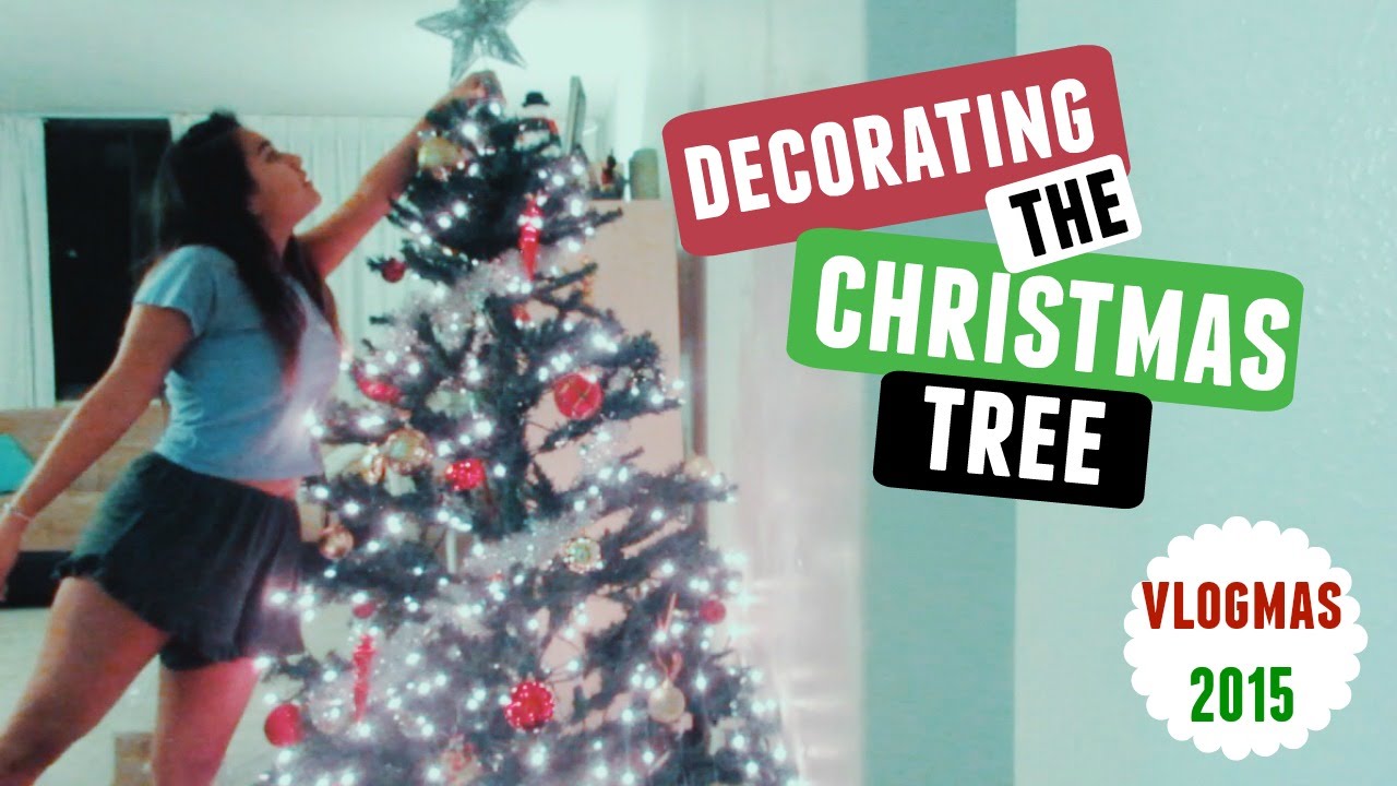 DECORATING THE CHRISTMAS TREE!! | Vlogmas 2015 #2 - YouTube