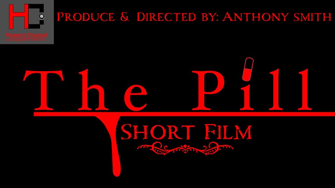 The Pill ((Short Film)) - YouTube