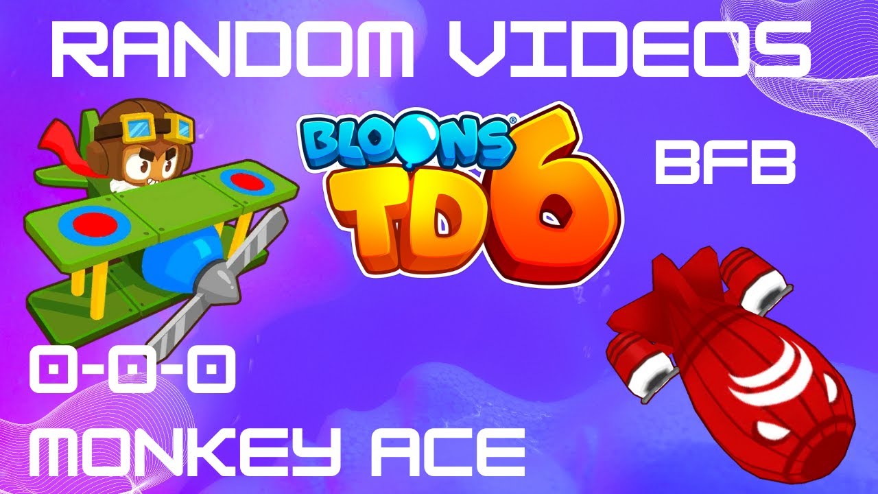 78 x 0 0 0 Monkey Ace vs BFB | BTD6 | Bloons Tower Defense 6 - YouTube