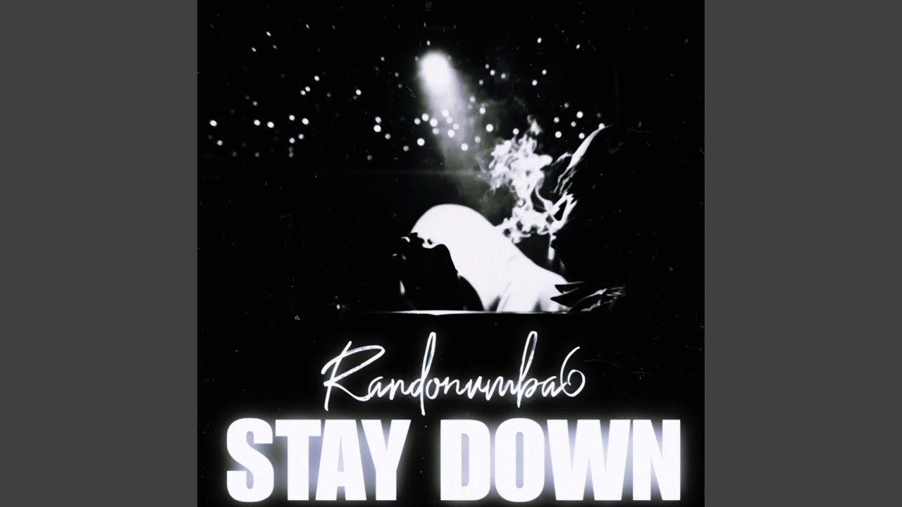 STAY DOWN - YouTube