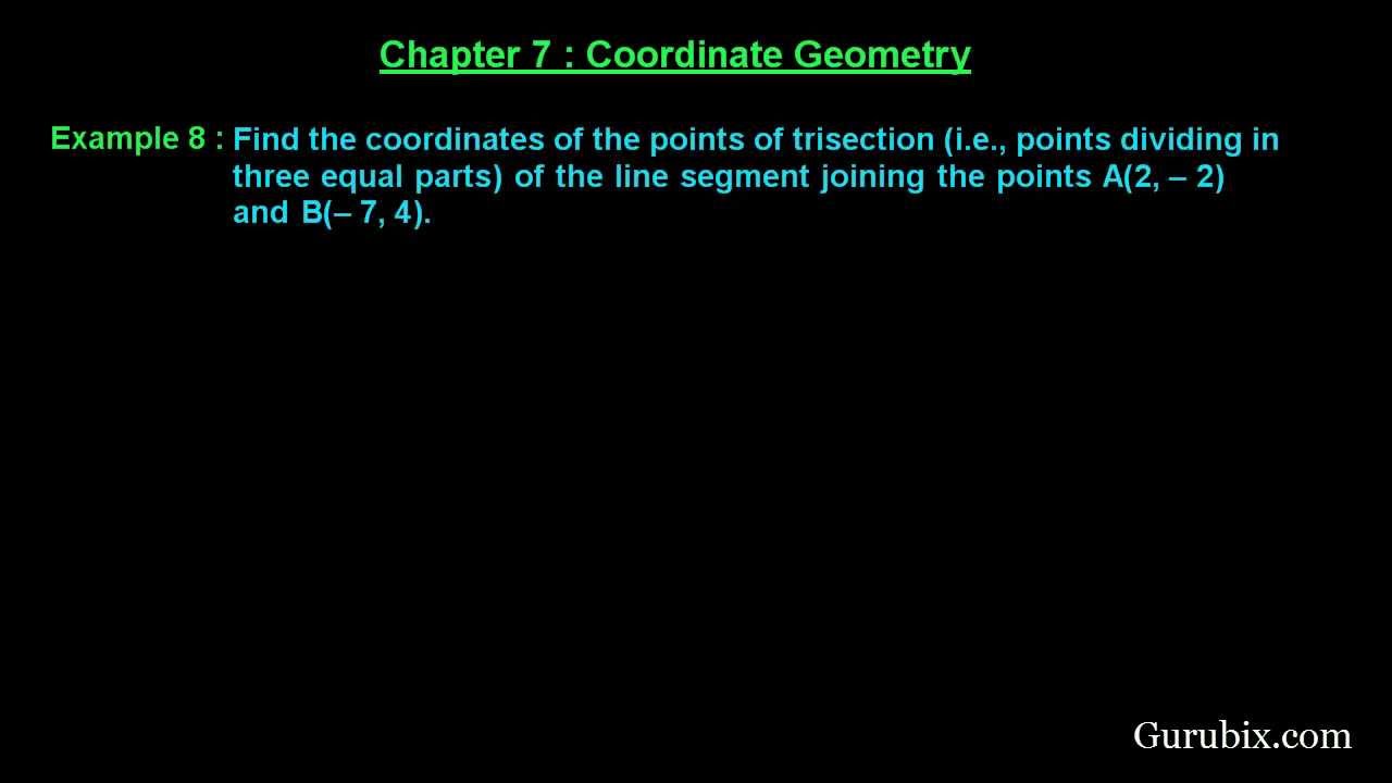 Expl 8 : Find the coordinates of the points of trisection of the... Ch ...