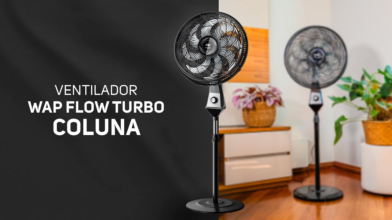Conheça o ventilador WAP FLOW TURBO DE COLUNA - YouTube