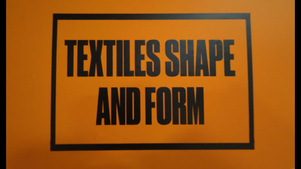 Textiles Shape And Form - Walk With Me LSAD - YouTube