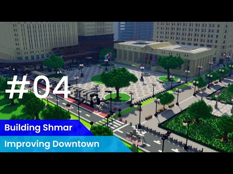 Building Shmar | Episode 4: Improving Downtown - YouTube