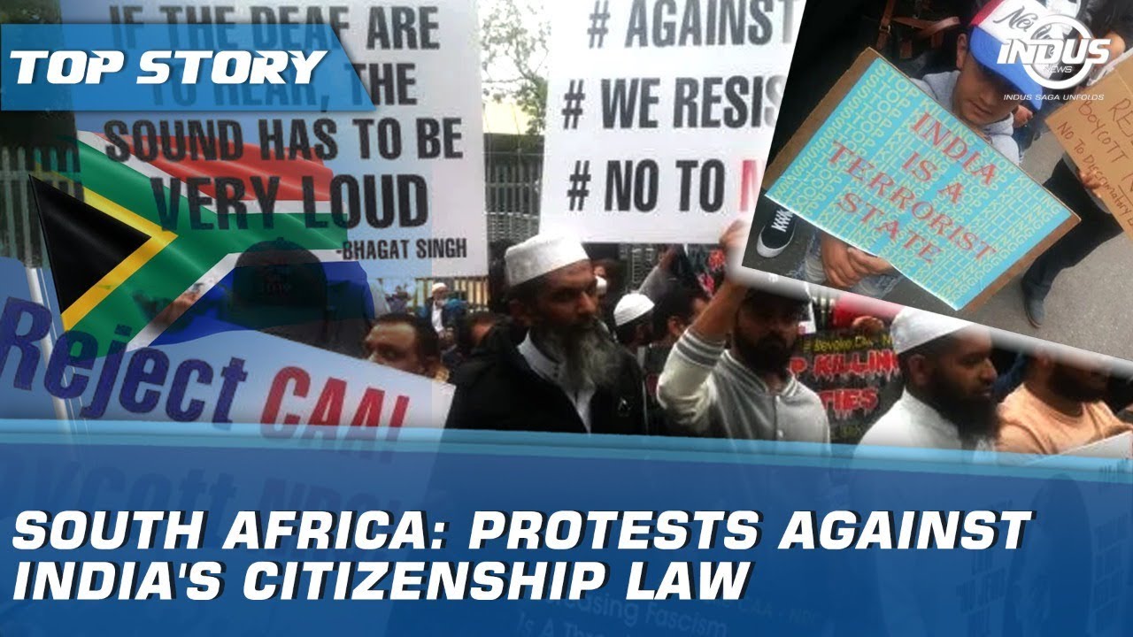 South Africa: Protests Against India's Citizenship Law | Indus News ...