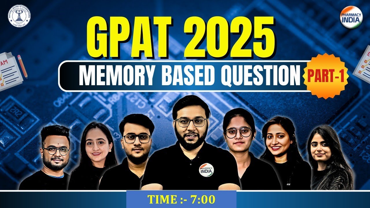 GPAT 2025 | MEMORIES BASED QUESTIONS | #gpat #pharmacyindia #memories ...