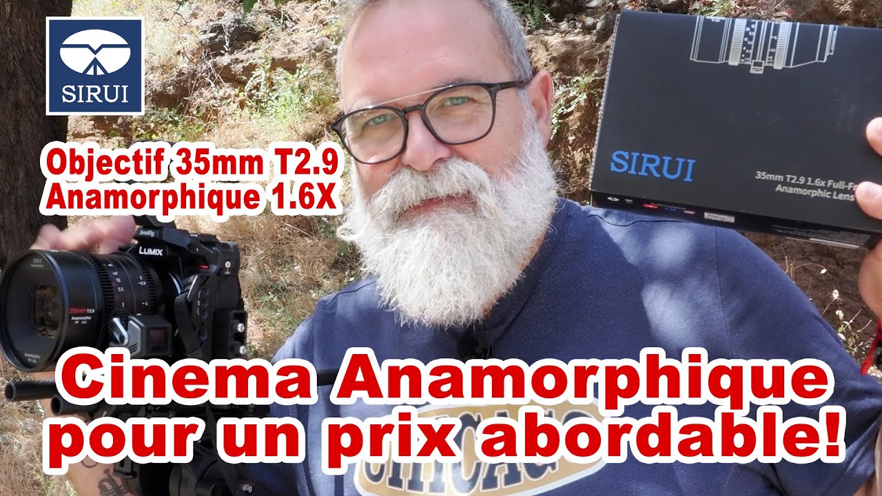 Essai Objectif Anamorphique Sirui Venus 35mm T 2.9 1.6X - EN FRANÇAIS ...