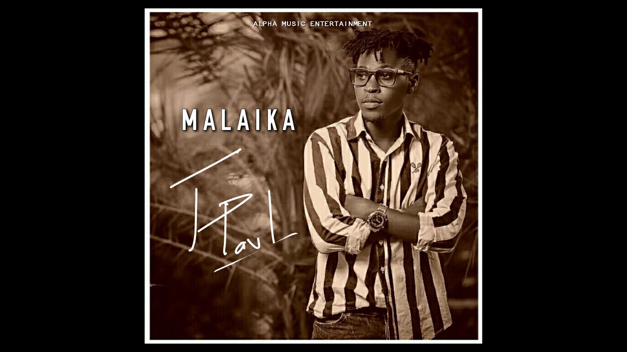 Malaika by T Paul [Official Audio] - YouTube