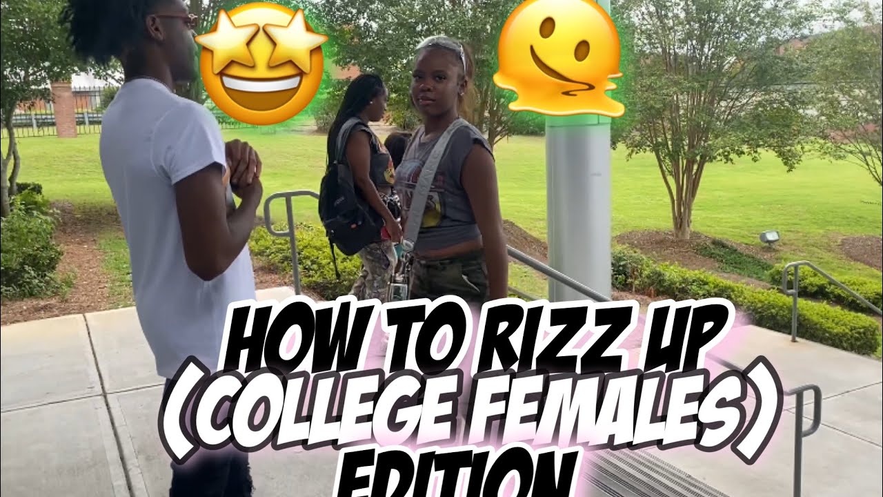 HOW TO RIZZ *(COLLEGE FEMALE) edition* - YouTube