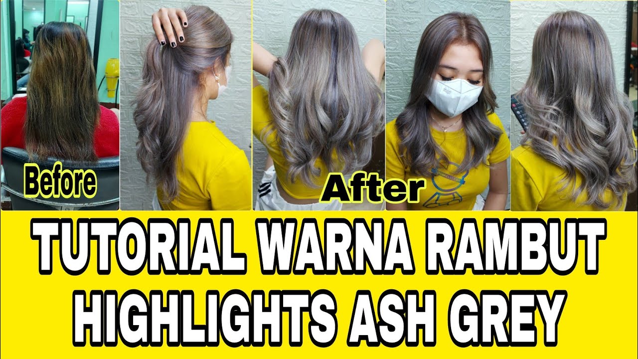 Hair Colors | Tutorial Cara Warnain Rambut Ash Grey Terkeren | Teknik ...