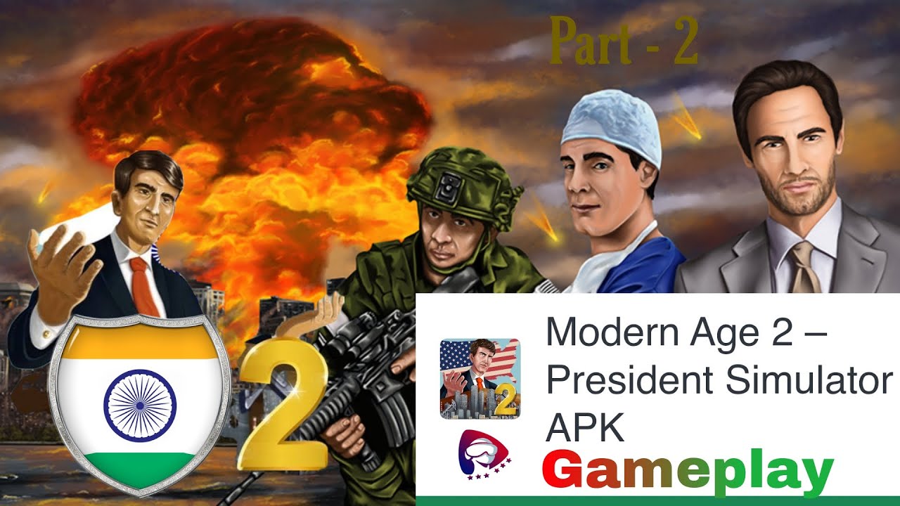 Modern Age 2 Gameplay || INDIA Part - 2 || Modern Age 2 President ...
