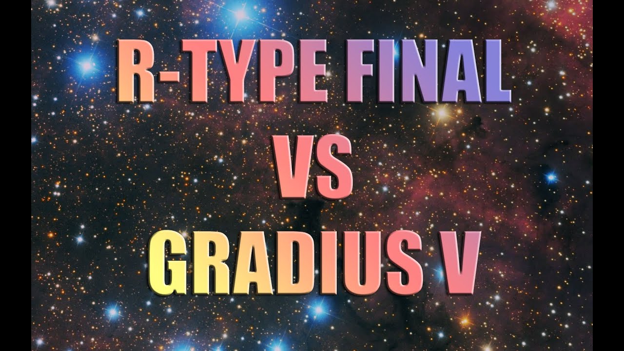 R-TYPE FINAL [vs] GRADIUS V. PLAYSTATION 2 (PS2) REVIEW. BAKE OFF - YouTube
