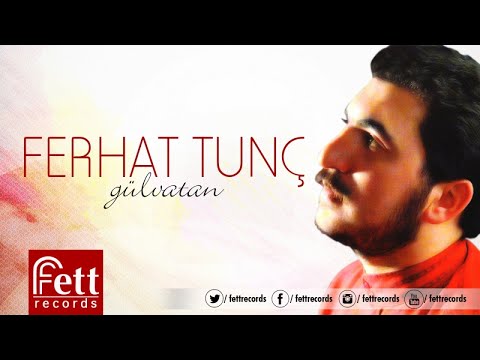 Ferhat Tunç - Duyar Oldum