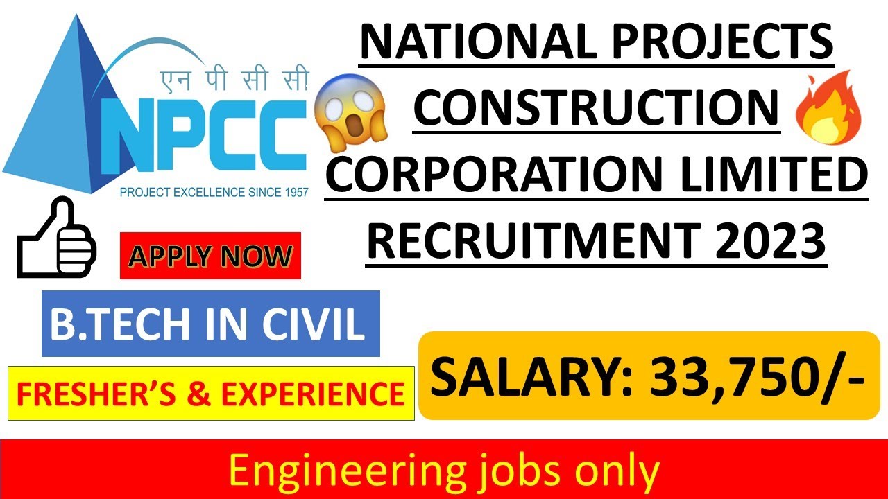 NPCC Recruitment 2023 for Civil Engineers 😎 Salary : 34k & Application ...