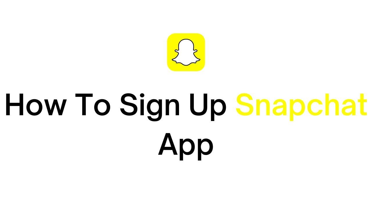 How to Sign Up for Snapchat Account | Create Snapchat Account 2023 ...