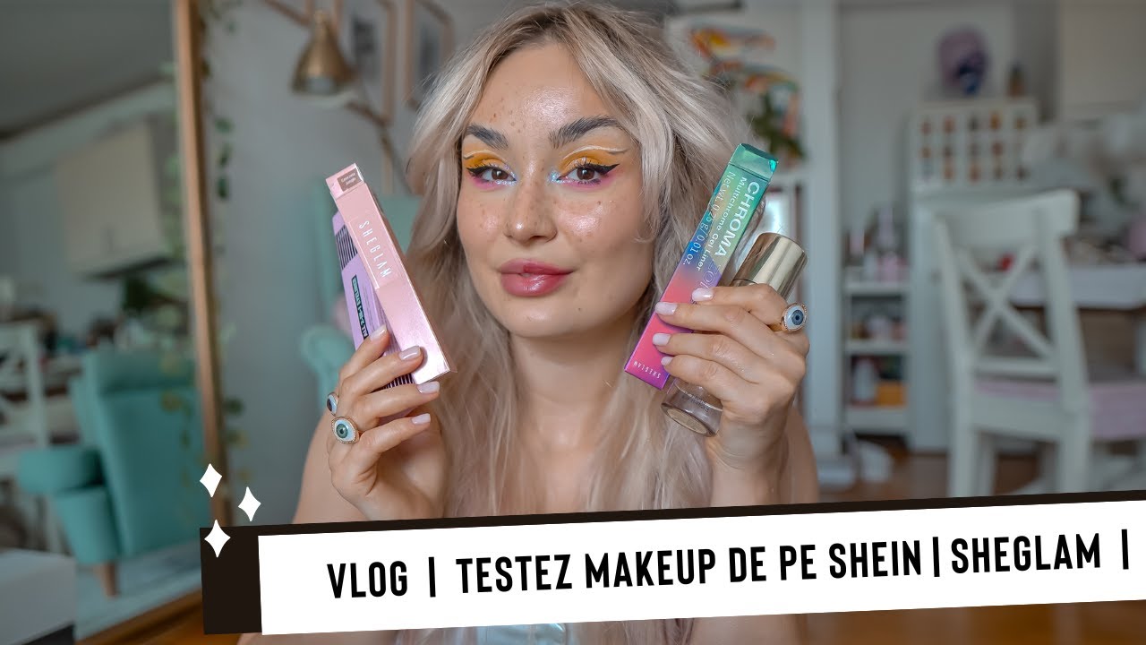 VLOG | Testez makeup de pe SHEIN | SHEGLAM | - YouTube