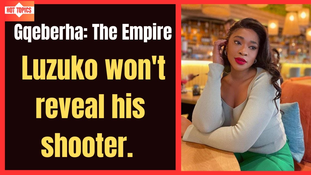 This week on Gqeberha The Empire | Luzuko gets Shot - YouTube