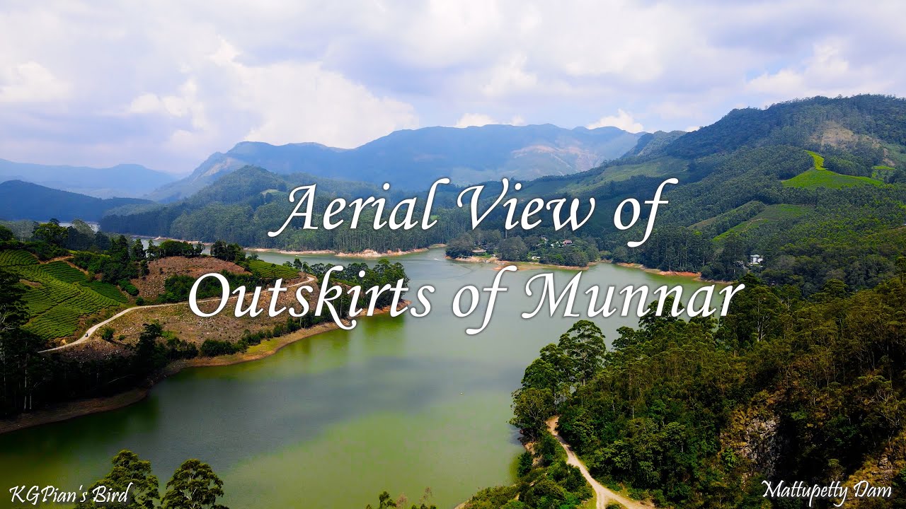Magical Munnar: A 2-minute Aerial Tour Of Tea Plantations, Mattupetty ...