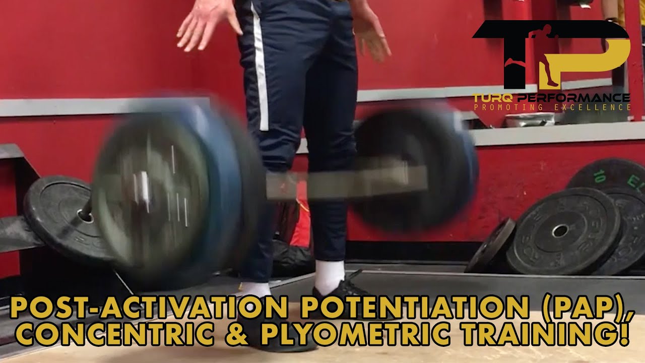 POST-ACTIVATION POTENTIATION (PAP), CONCENTRIC & PLYOMETRIC TRAINING! 💪 ...