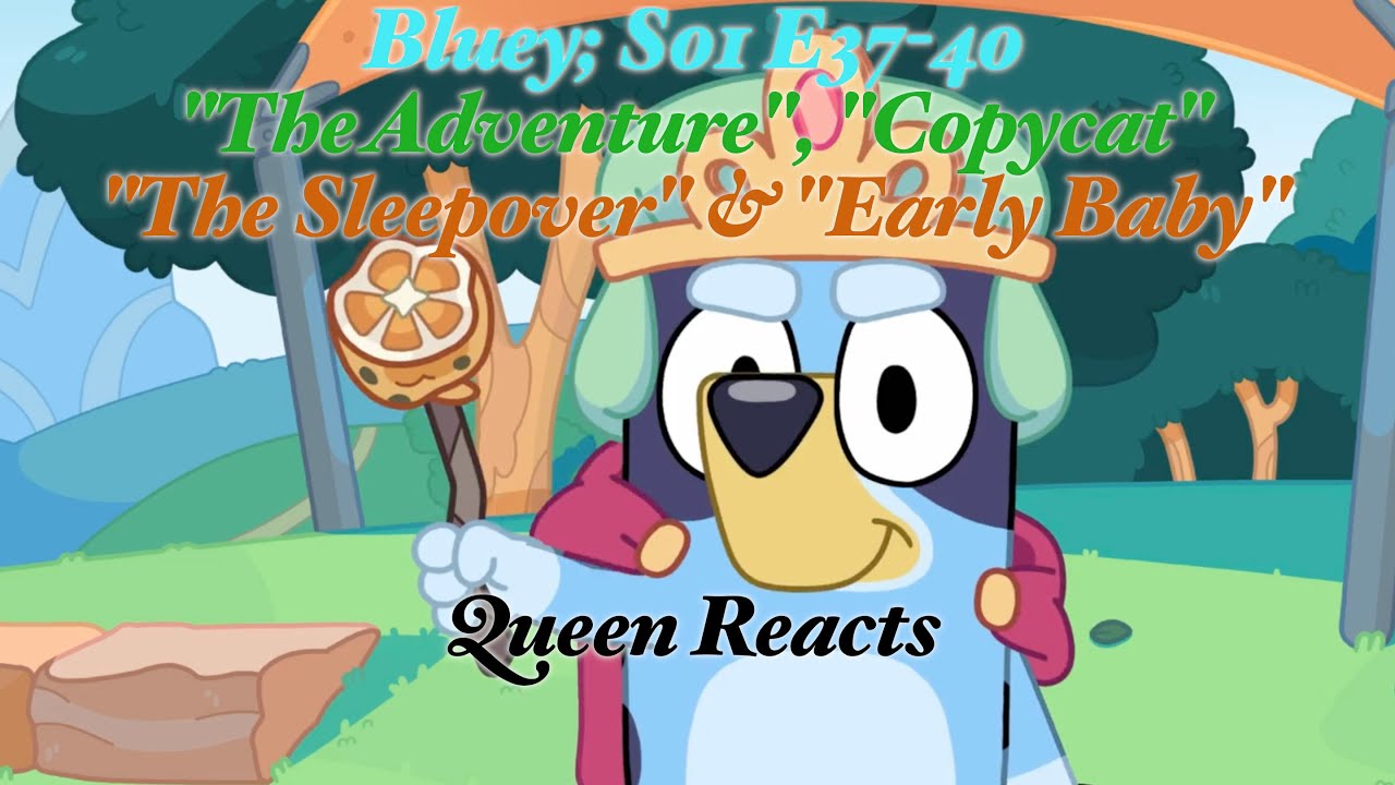 [REDIRECT][Queen Reacts] Bluey; S01 E37-40 - YouTube