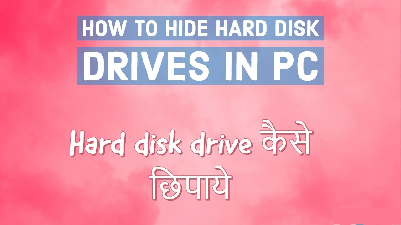 How to hide hard drives in pc - YouTube
