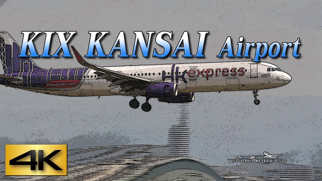 【4K/60P】Special Spotting @KIX-Kansai international Airport 2017 #2 ...