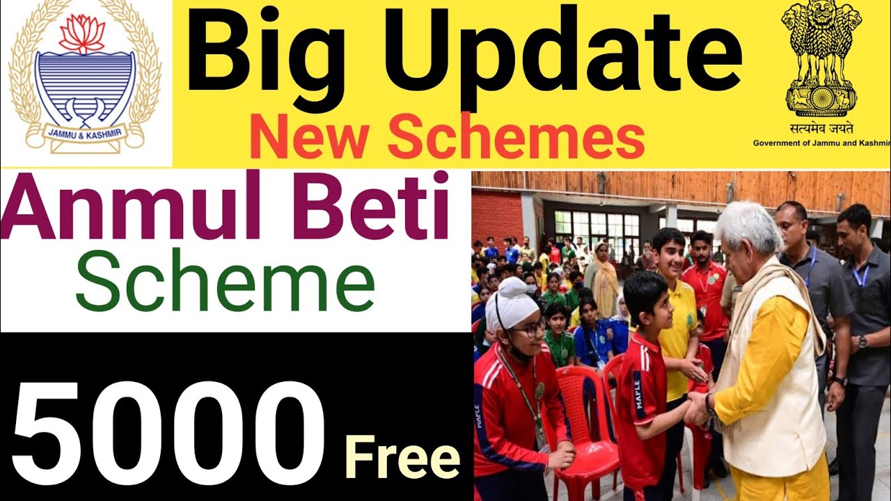 Anmul Beti Yojna New Scheme Launched | Get 5000 !! | New Scheme For J&K ...