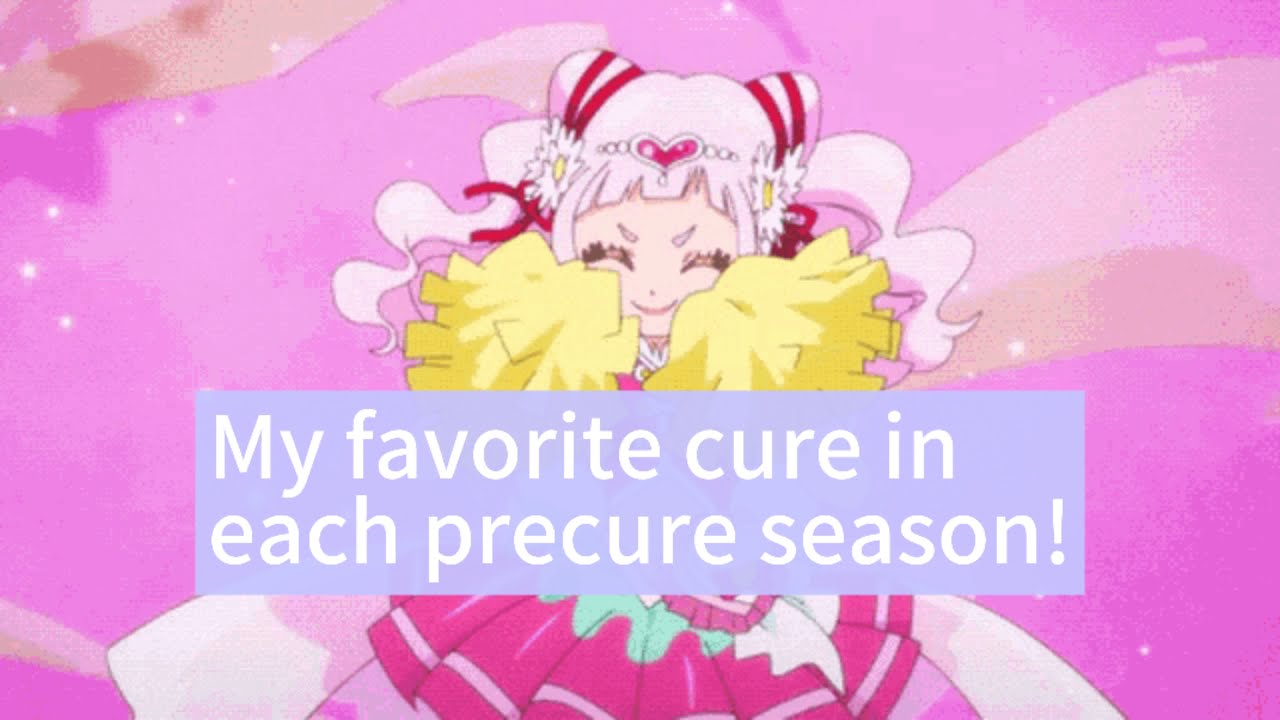 My favorite cure in every precure season! - YouTube