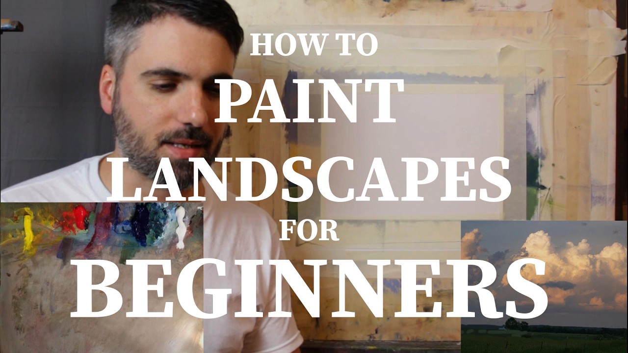 How to start PAINTING landscapes for BEGINNERS - YouTube