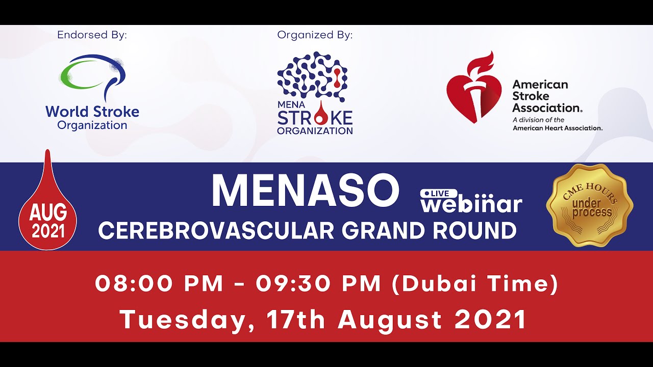 EARN 2 CME: MENASO CEREBROVASCULAR GRAND ROUND, 17 AUGUST 2021 - FREE ...