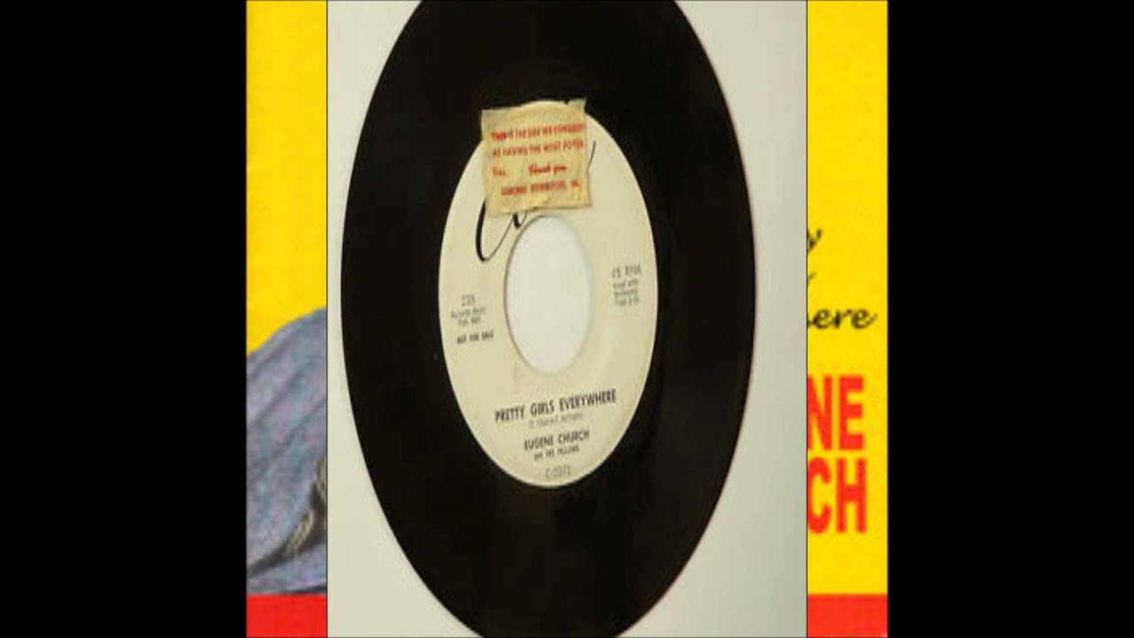 EUGENE CHURCH AND THE FELLOWS- PRETTY GIRLS EVERYWHERE / FOR THE REST ...
