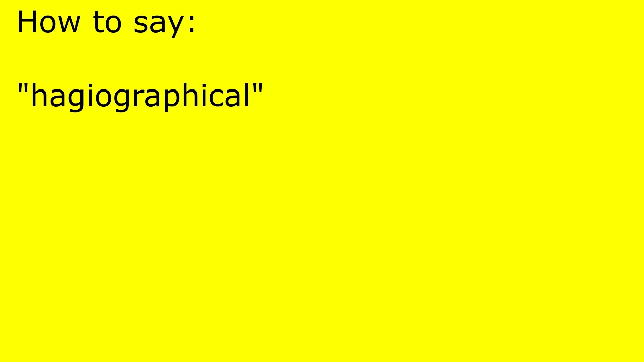 How to pronounce hagiographical - YouTube