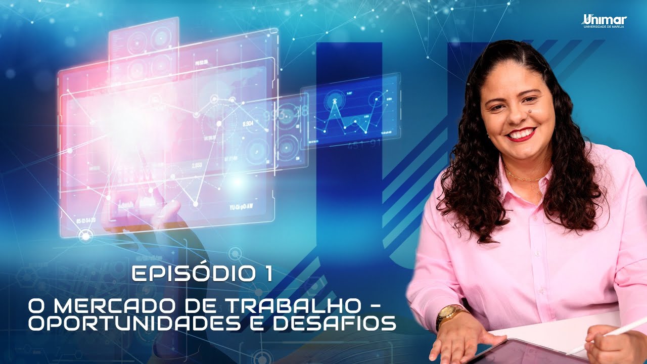 O MERCADO DE TRABALHO - OPORTUNIDADES E DESAFIOS - YouTube