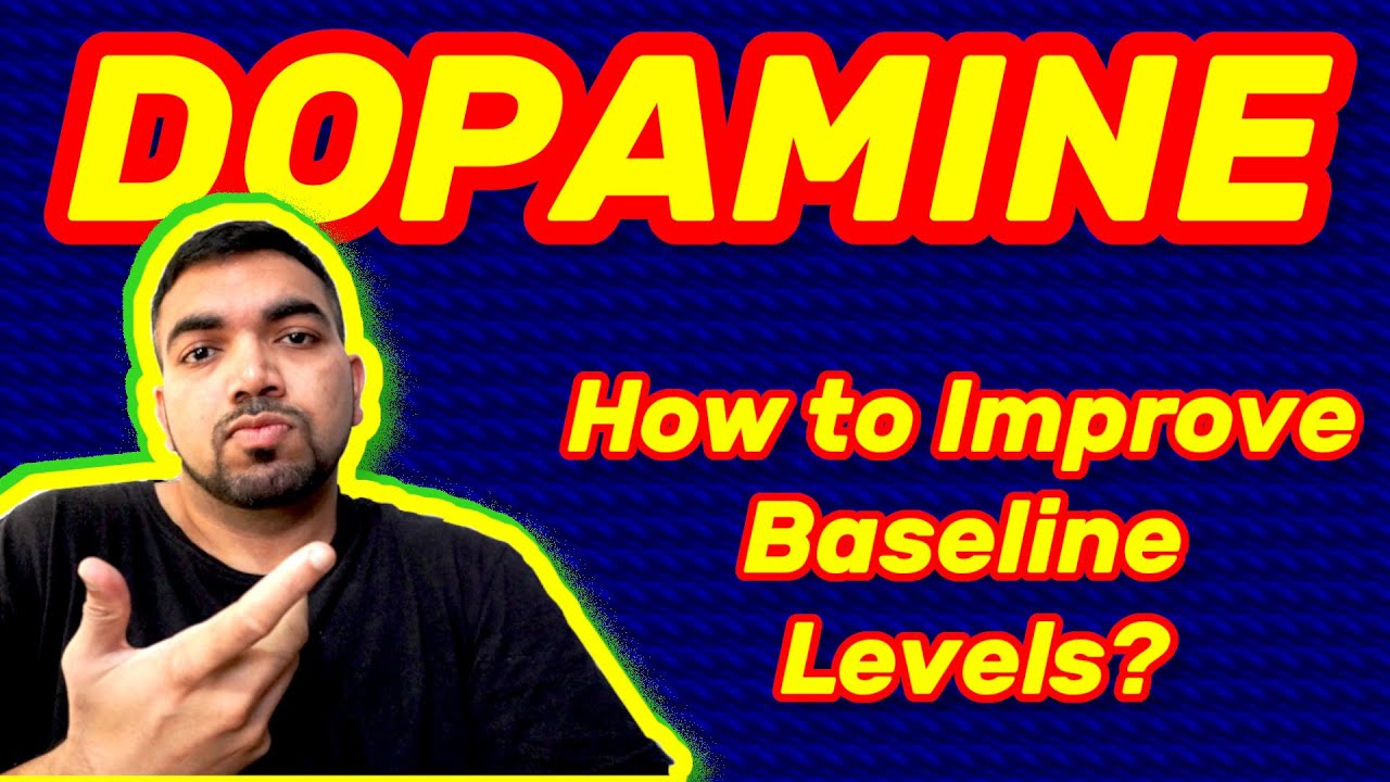 How to Improve Baseline Dopamine? - YouTube