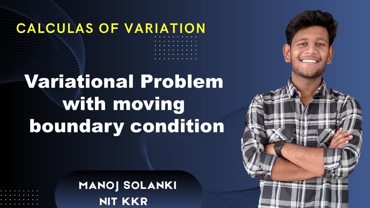 Variational Problem with moving boundary Condition | Calculus of ...