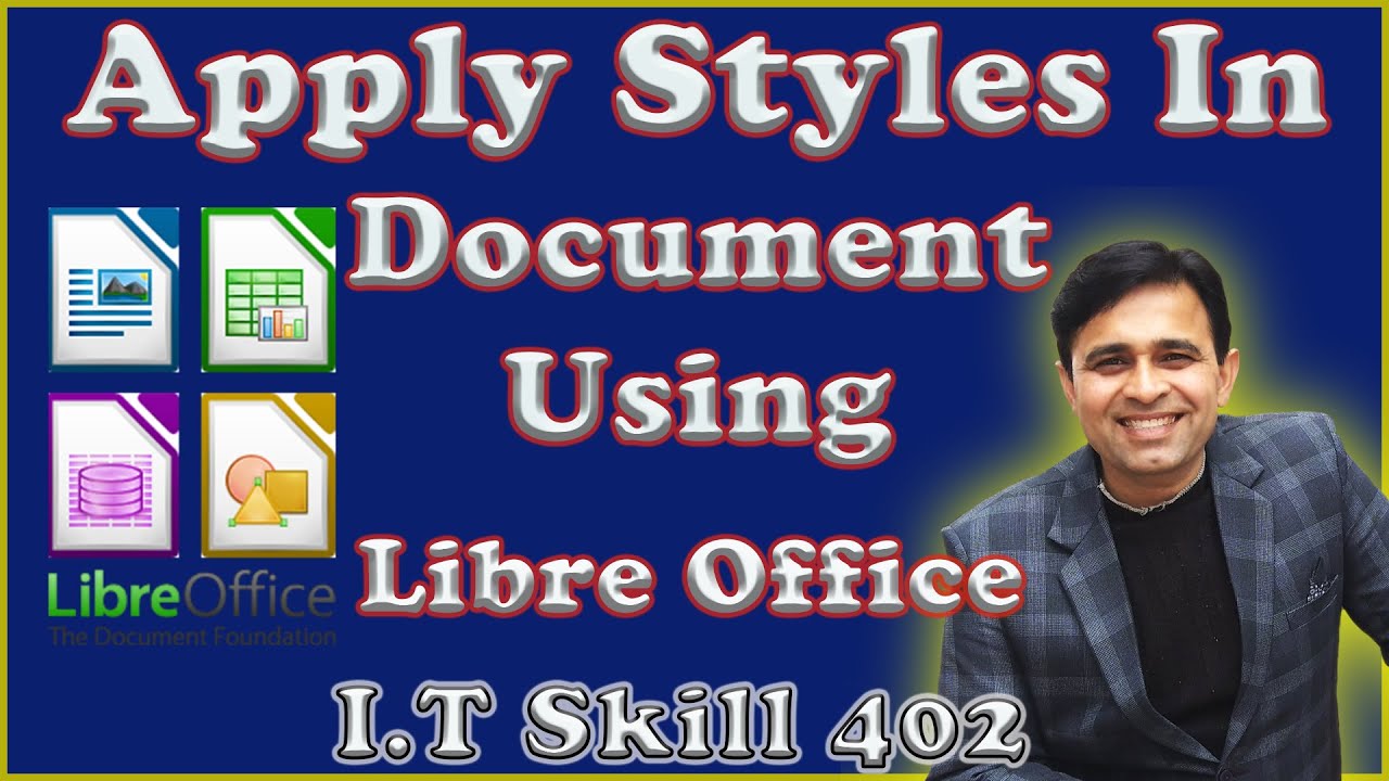 Apply Styles in a document using LibreOffice | I.T Skill Course 402 ...