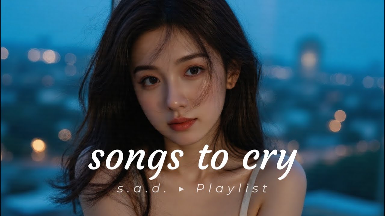 [SAD SONG PLAYLIST] 🎵 Even Time Can T Heal What You Left Behind 💔 Sad ...