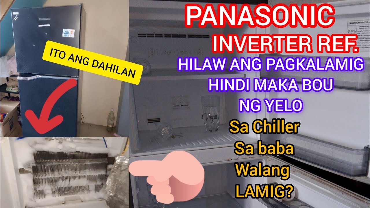 PANASONIC ECONAVI INVERTER REF./ HINDI MAKA BOU NG YELO AT WALANG LAMIG ...