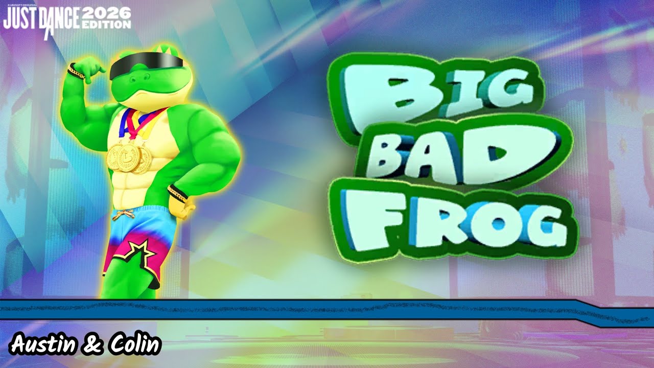 Big Bad Frog | Just Dance 2026 Edition - YouTube