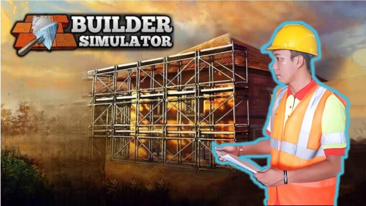 MENCOBA BELAJAR MENJADI KULI BANGUNAN | BUILDER SIMULATOR | #1 - YouTube