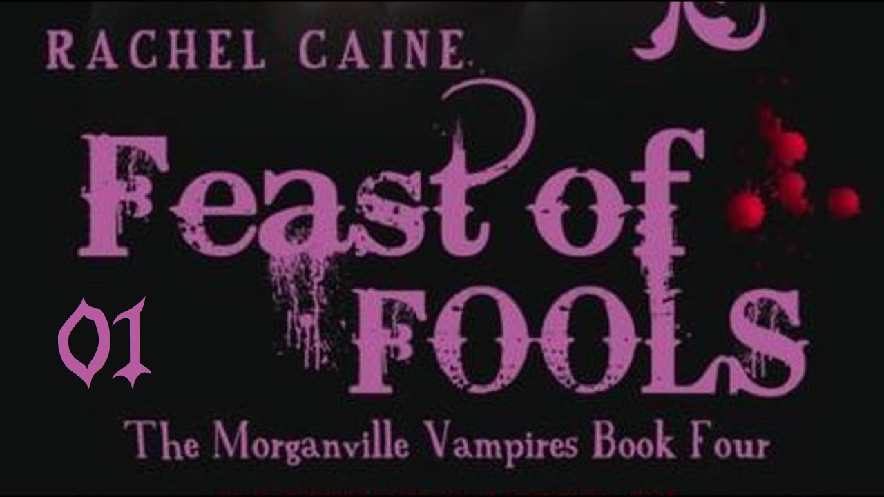 Morganville Vampires 4 Feast Of Fools Chapter 1 - YouTube