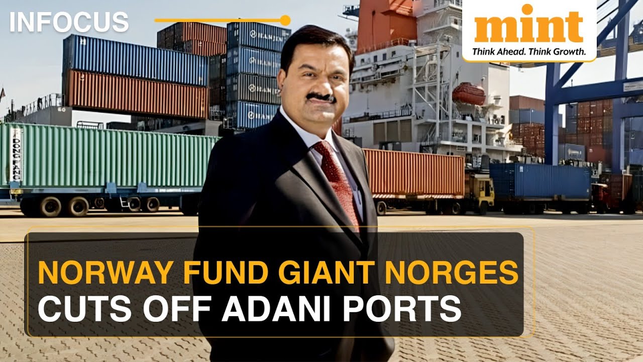 This Is Why Norway's Fund Giant Norges Excluded Adani Ports From Future ...