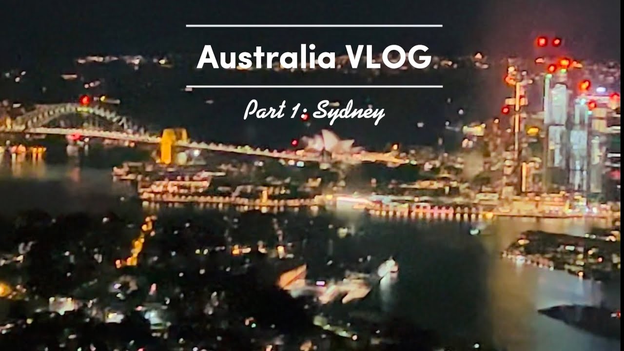 Australia VLOG Part 1: Sydney - YouTube