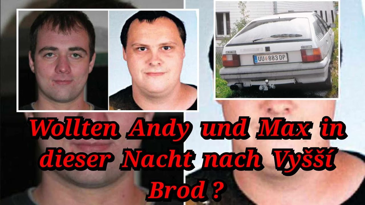 True Crime Cold Case,der Vermisstenfall der Freunde Andy Leitner und Max Baumgartner aus ...