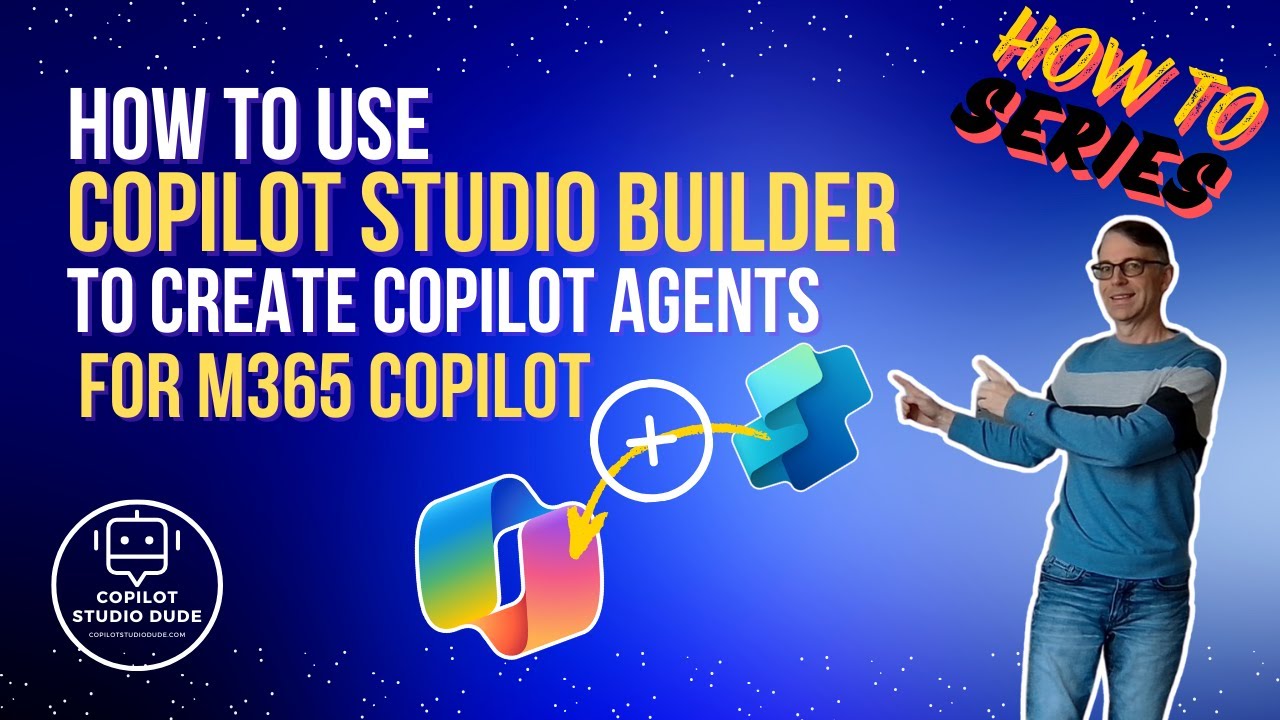 How to use Copilot Studio builder to create Copilot agents for M365 ...