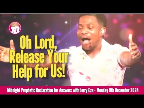 JERRY EZE MIDNIGHT PROPHETIC DECLARATIONS - MONDAY 9TH DECEMBER 2024 || (NSPPD LIVE PRAYER ...