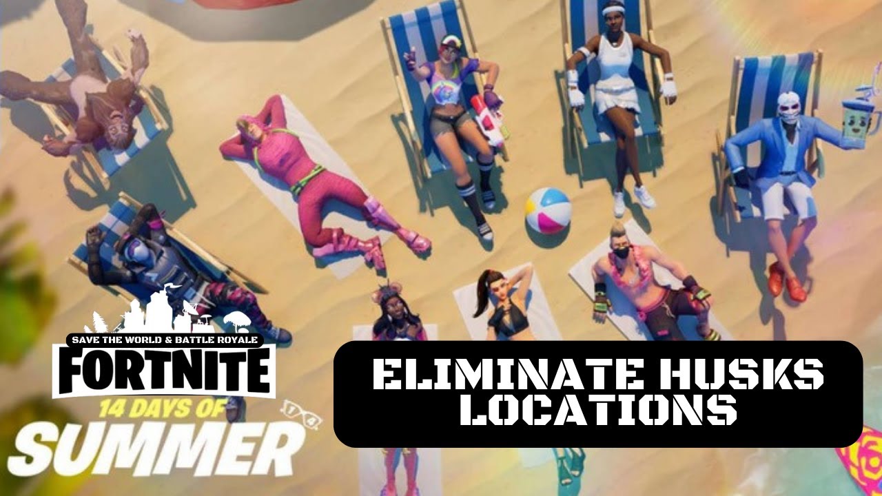 Fortnite Save The World 14 Days of Summer Event Guide - Eliminate Husks ...