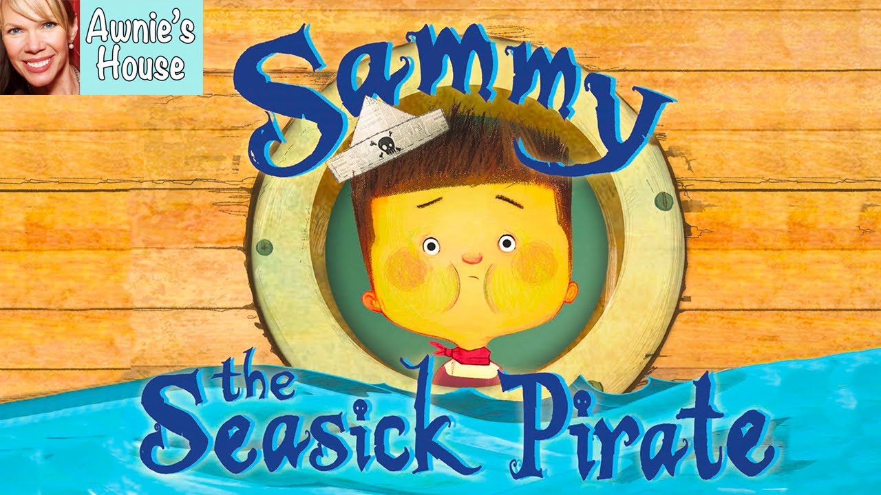 ☠️ Kids Book Read Aloud: SAMMY THE SEASICK PIRATE by Janelle Springer ...
