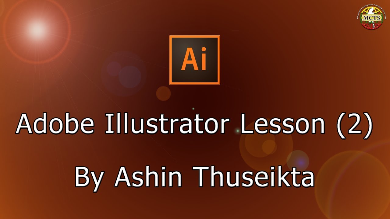 Adobe Illustrator Lesson (2) - YouTube