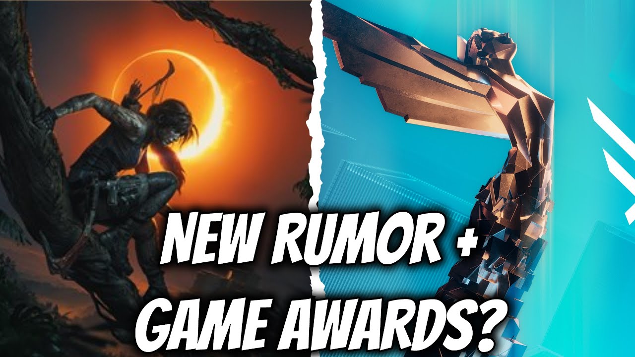 Let's Look At Some NEW Tomb Raider Game Rumors + A Game Awards ...